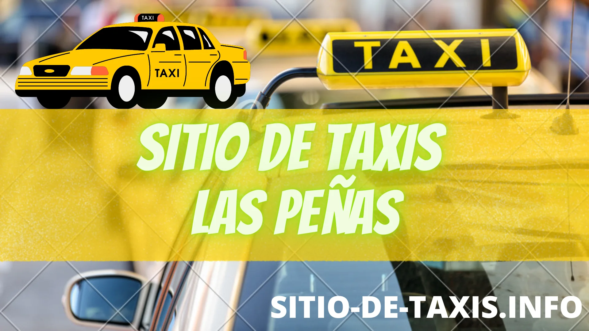 Sitio de Taxis en Las Peñas ️ 2025